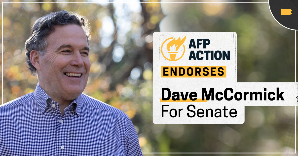 AFP Action Endorses Dave McCormick for US Senate - AFP Action